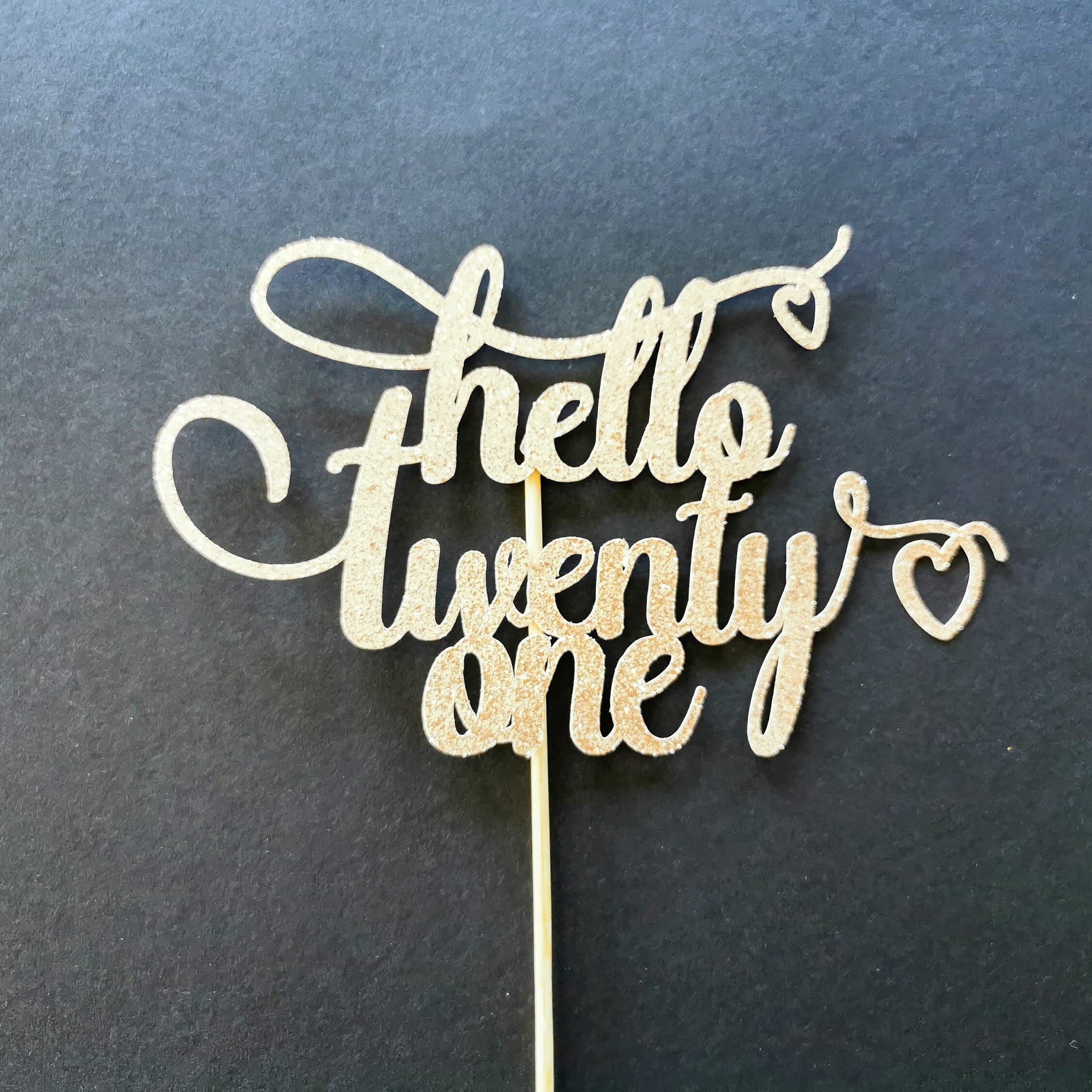Hello Twenty-one Custom Cake Topper – giftsandpartythings